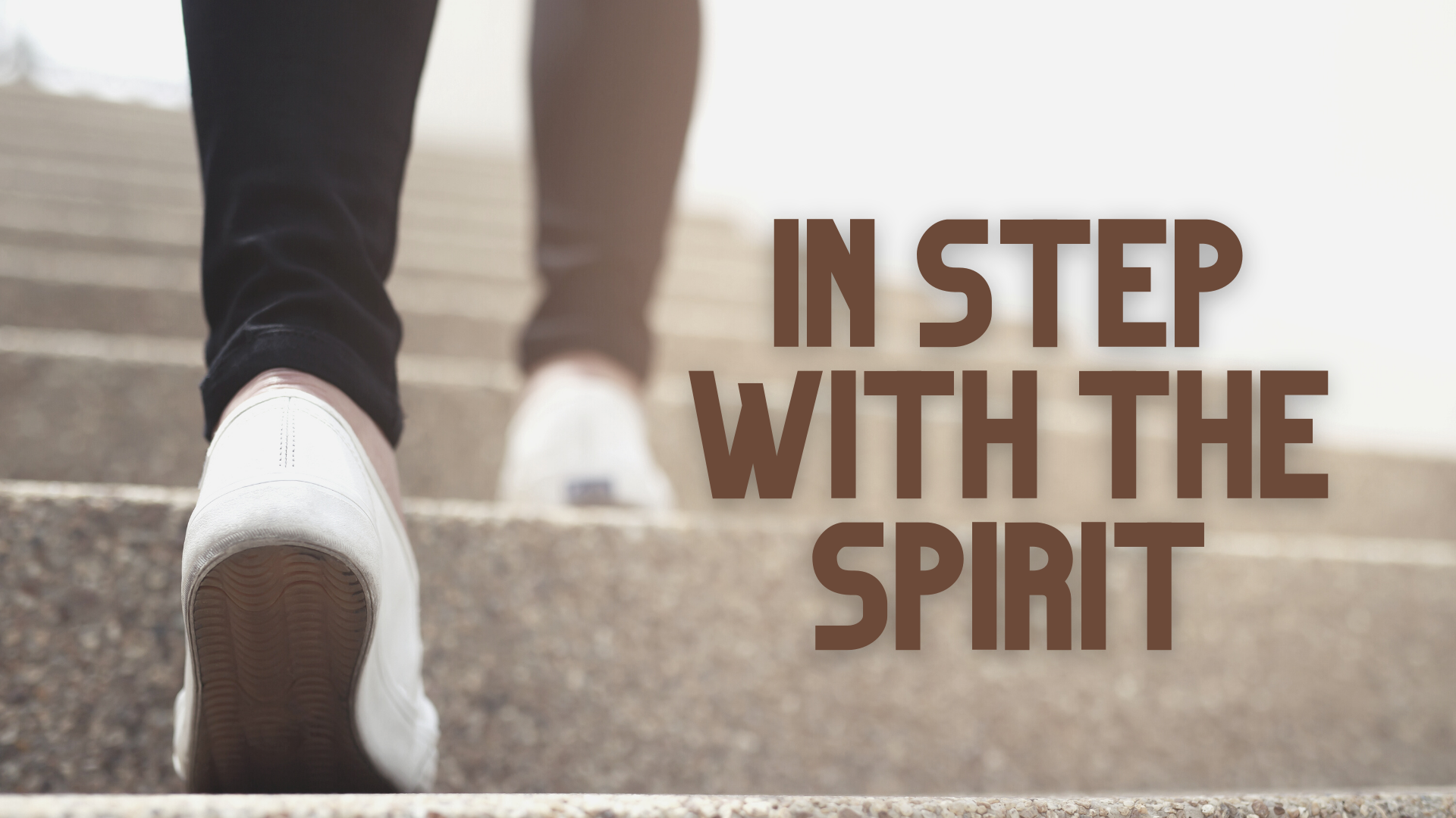 In Step with the Spirit | Monroe Community Church